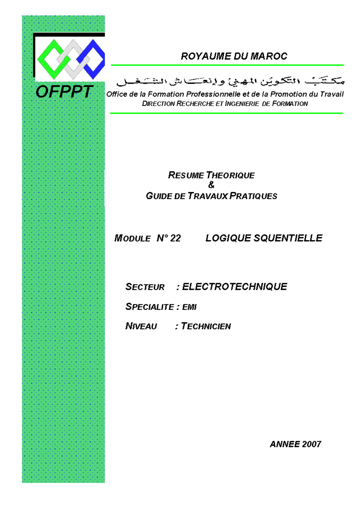 M22 Logique séquentielle - OFPPT ROYAUME DU MAROC MODULE N° 22 LOGIQUE SQUENTIELLE SECTEUR ...