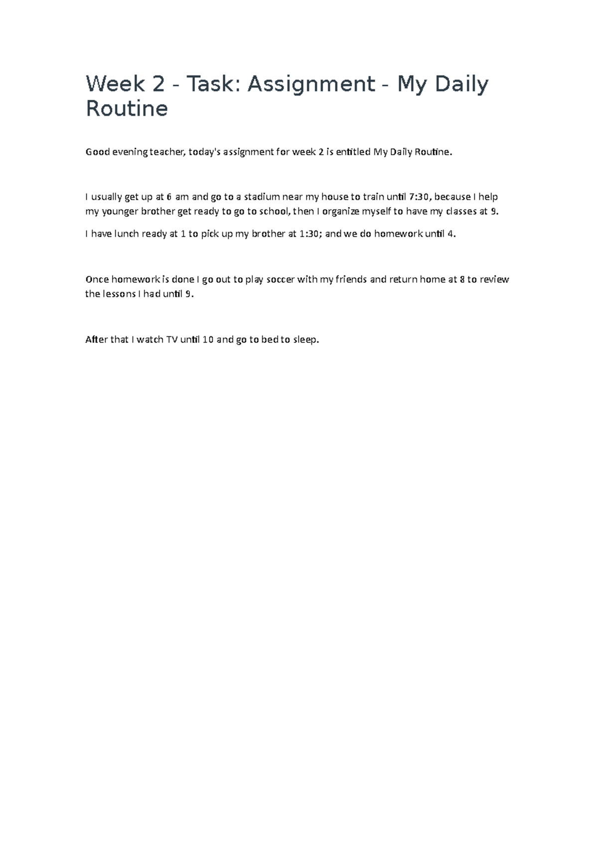 Week 2 - tarea semana 2 - Week 2 - Task: Assignment - My Daily Routine Good evening teacher ...