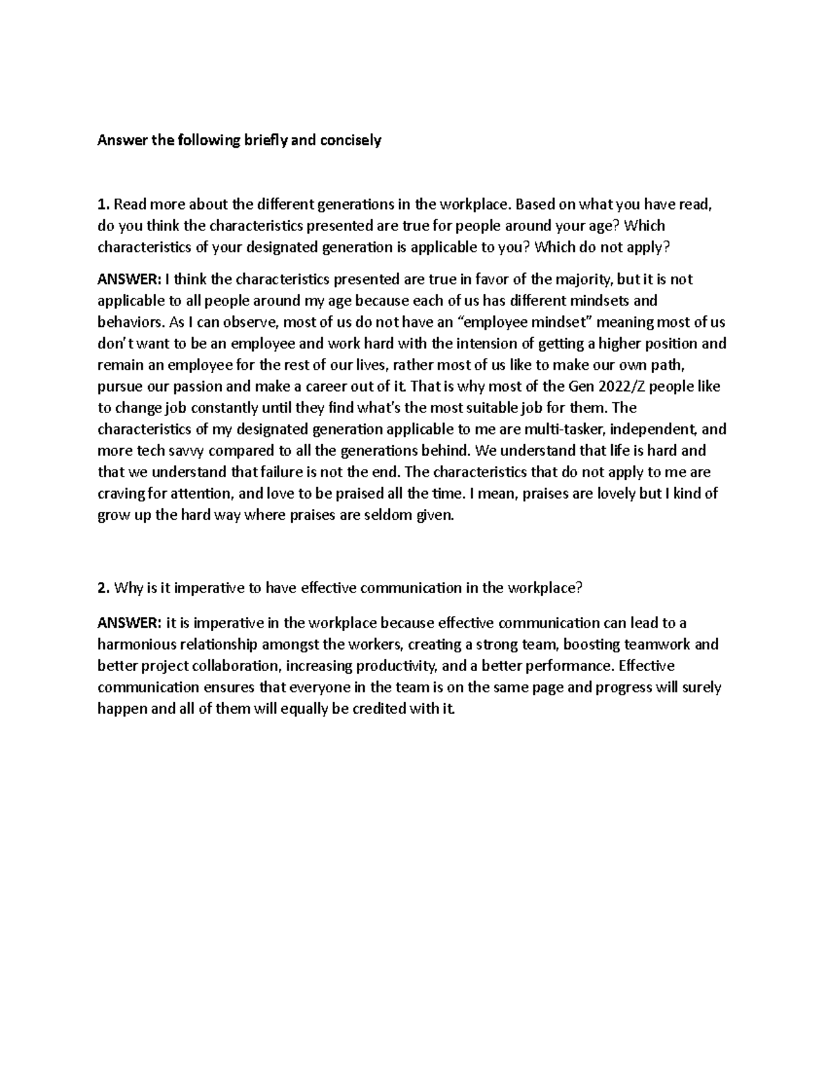 Answer the following briefly and concisely - Based on what you have ...