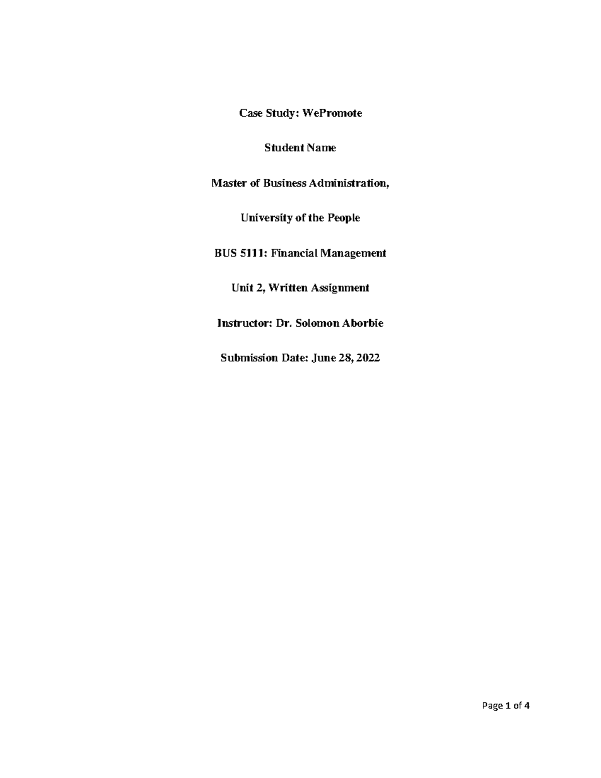 BUS 5111 Written assignment unit 2 - Case Study: WePromote Student Name Master of Business - Studocu