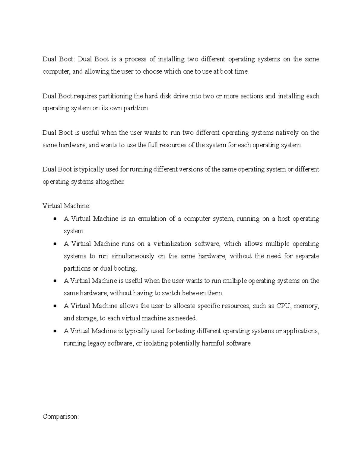 Dual Boot vs Virtual Machine - Dual Boot: Dual Boot is a process of ...