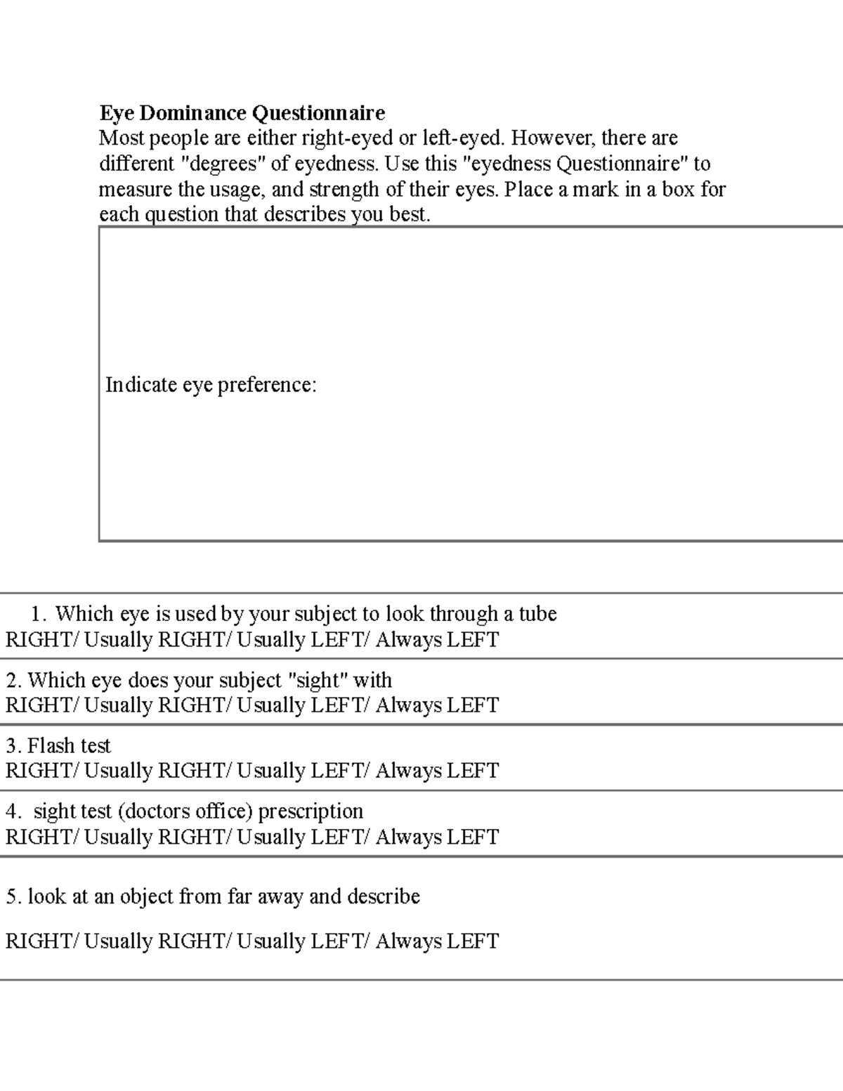 Eye Dominance Questionnaire - However, there are different "degrees" of ...