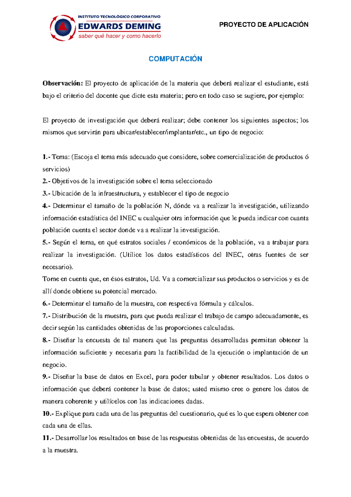 Proyecto Computacion - PROYECTO DE APLICACIÓN COMPUTACIÓN Observación: El proyecto de aplicación ...