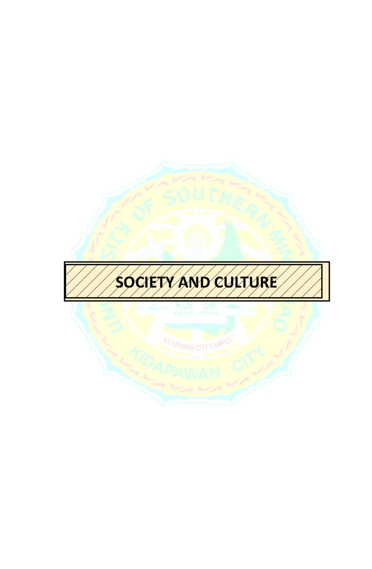 Soc Sci 1 Chapters 3 9 - SOCIETY AND CULTURE Intended Learning Outcomes ...