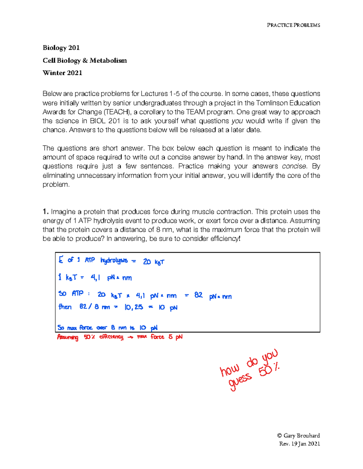 Practice Questions Lectures 1-5 - © Gary Brouhard Biology 201 Cell Biology & Metabolism Winter ...