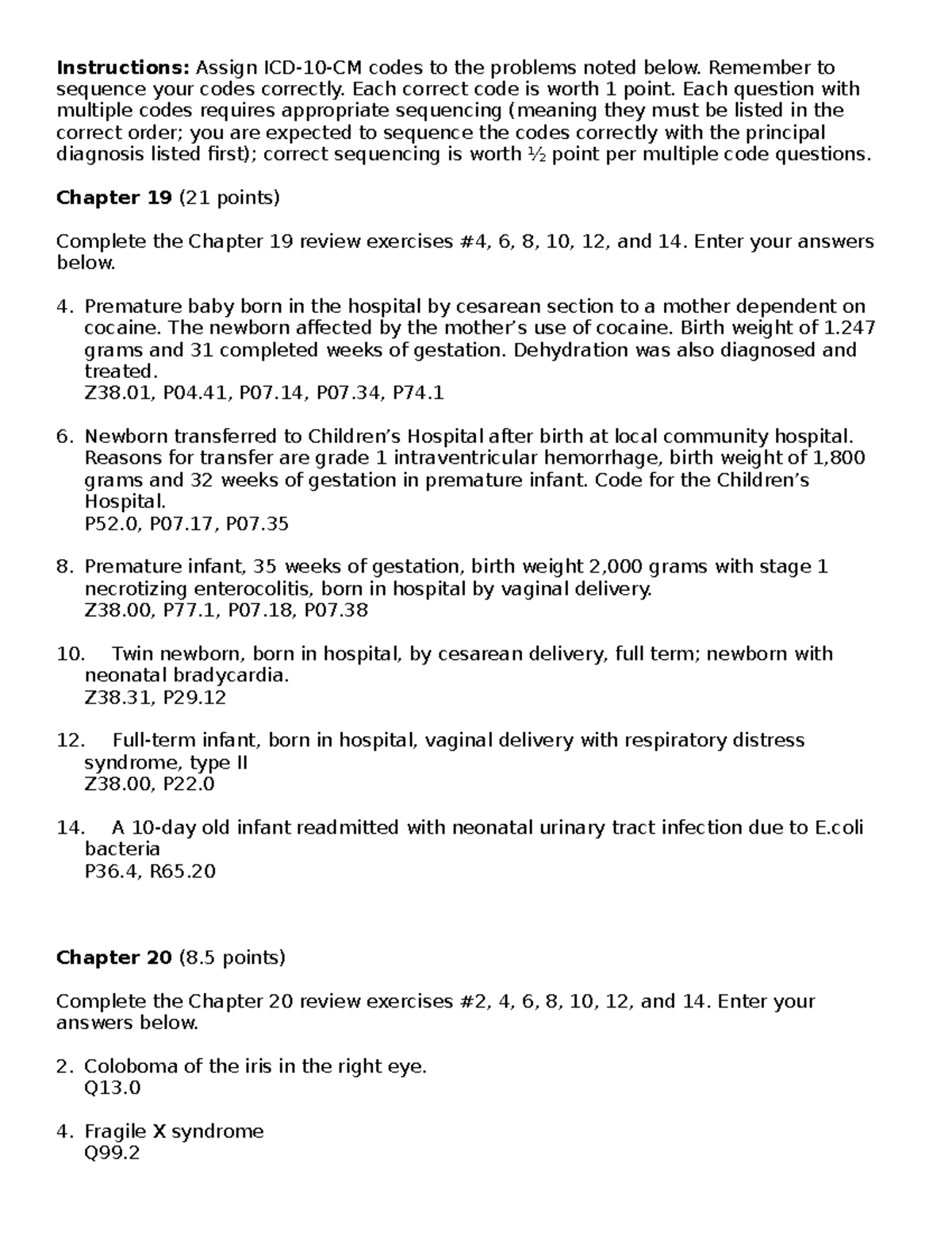 Chapter 19 and 20 Exercises - Instructions: Assign ICD-10-CM codes to ...