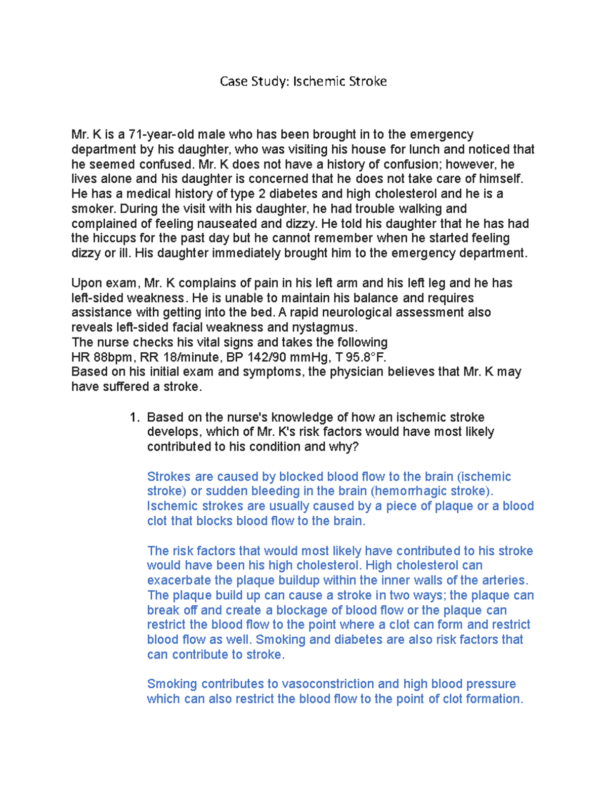 Ischemic Stroke Case Study - Case Study: Ischemic Stroke Mr. K is a 71 ...