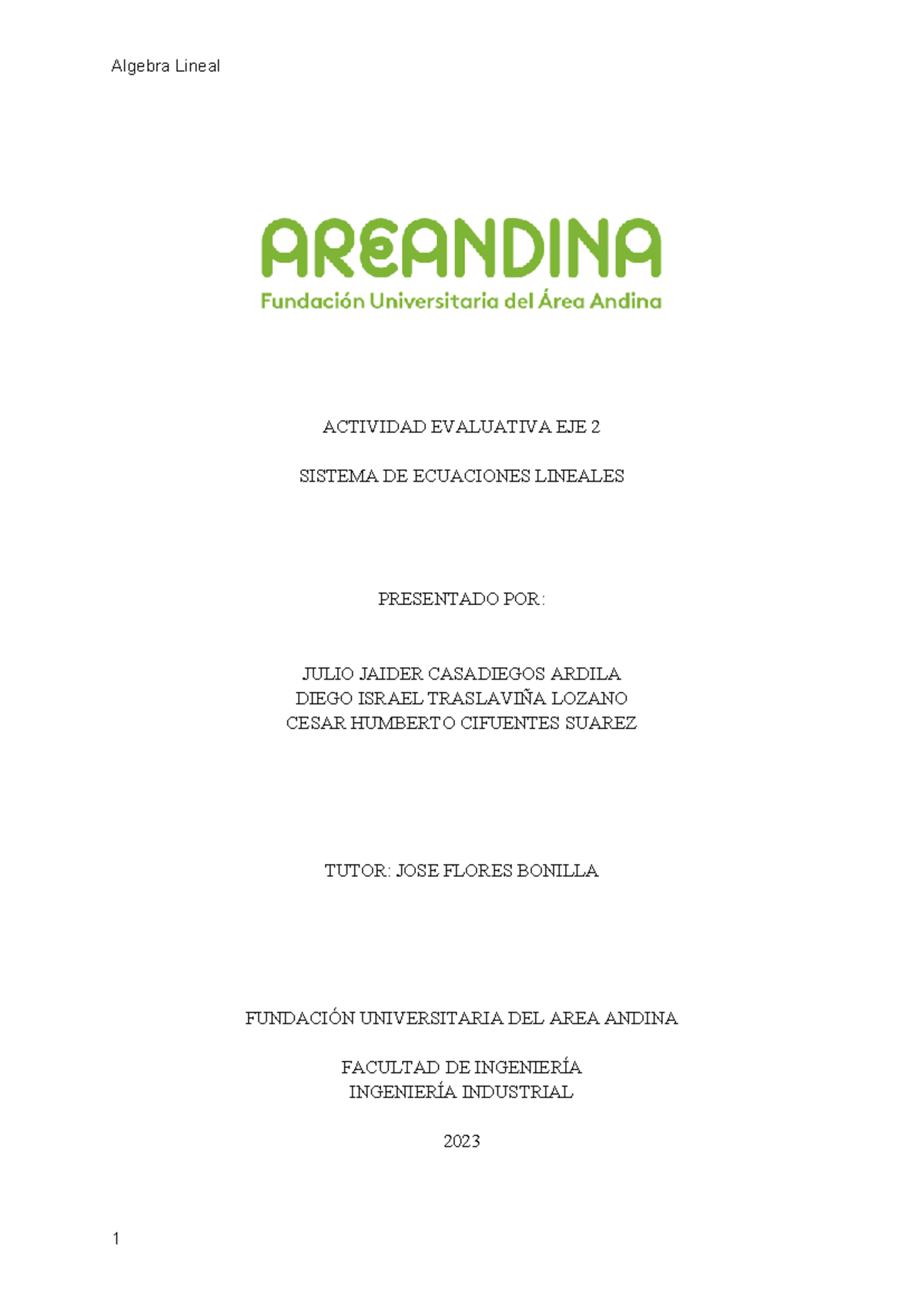 Actividad Algebra L. EJE 2 - ACTIVIDAD EVALUATIVA EJE 2 SISTEMA DE ECUACIONES LINEALES ...