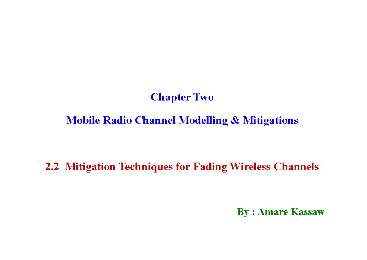 Chapter Two Mitigation Techniques - Chapter Two Mobile Radio Channel Modelling & Mitigations 2 ...