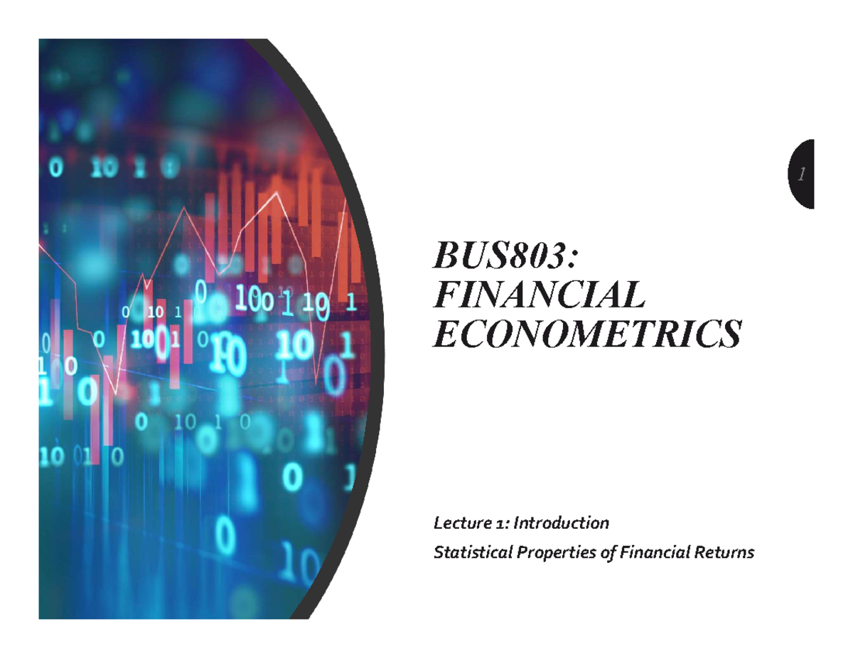 sfu BUS803 Lecture 1 - BUS803: FINANCIAL ECONOMETRICS Lecture 1: Introduction Statistical ...