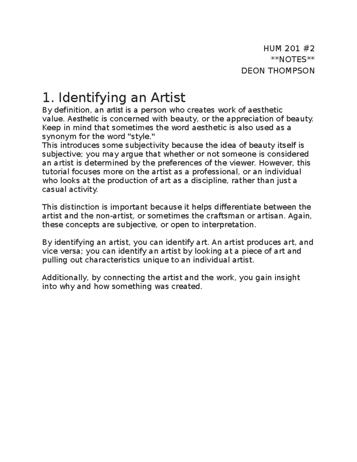 HUM 201 Notes #2 - none - HUM 201 NOTES DEON THOMPSON 1. Identifying an ...