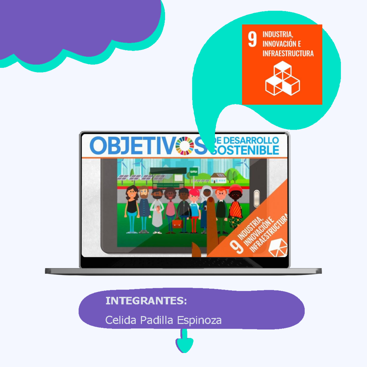 ODS 09 - INTEGRANTES: Celida Padilla Espinoza VINCULACION DE LA ...