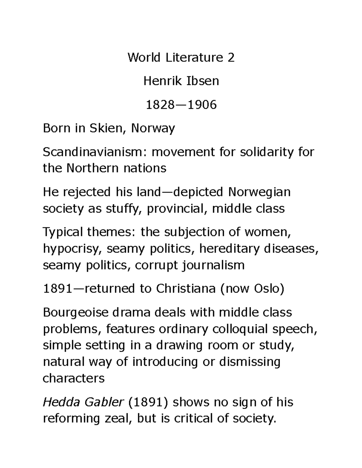 World Literature 2 Henrik Ibsen - World Literature 2 Henrik Ibsen 1828 ...