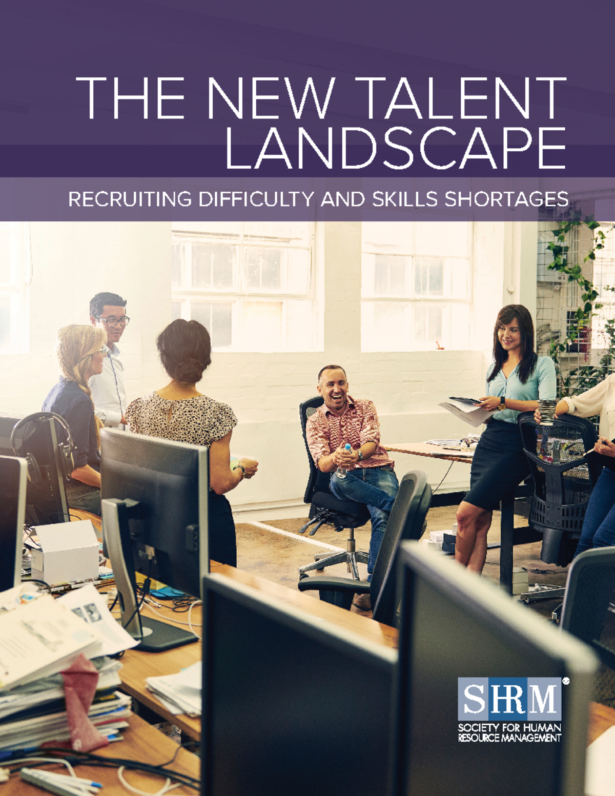SHRM New Talent Landscape Recruiting Difficulty Skills - THE NEW TALENT ...