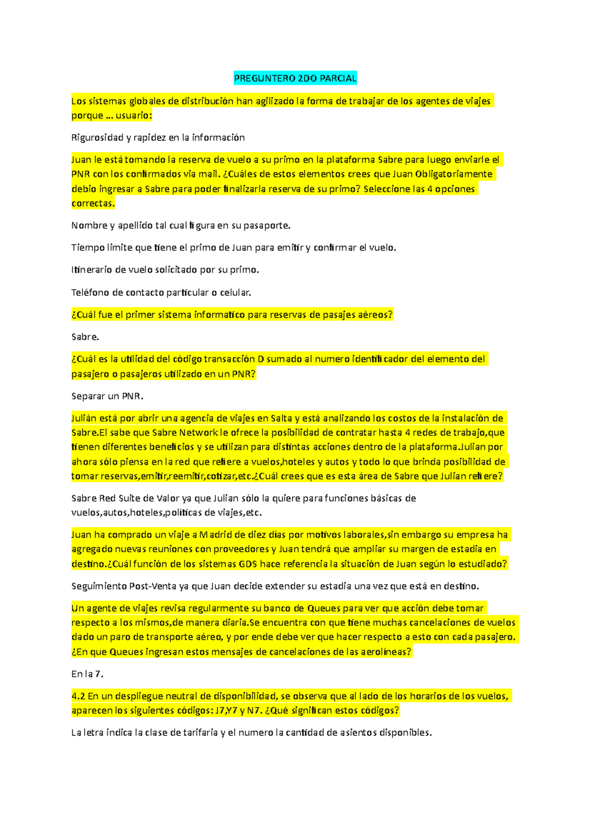 Preguntero SIST.INFO.TUR. 1er y 2do parcial - PREGUNTERO 2DO PARCIAL Los sistemas globales de ...