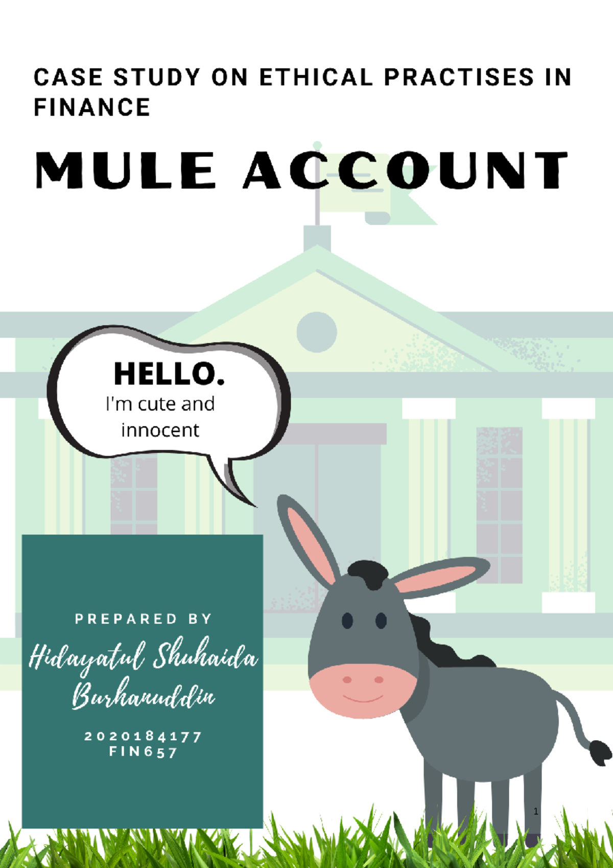 FIN657 Ethics in Finance - Mule Account - ACKNOWLEDGEMENTS The success ...