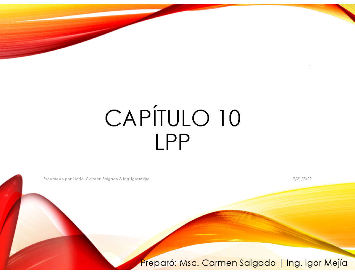Cap10-LPP - Resumen de capítulo - CAPÍTULO 10 LPP Preparó: Msc. Carmen ...