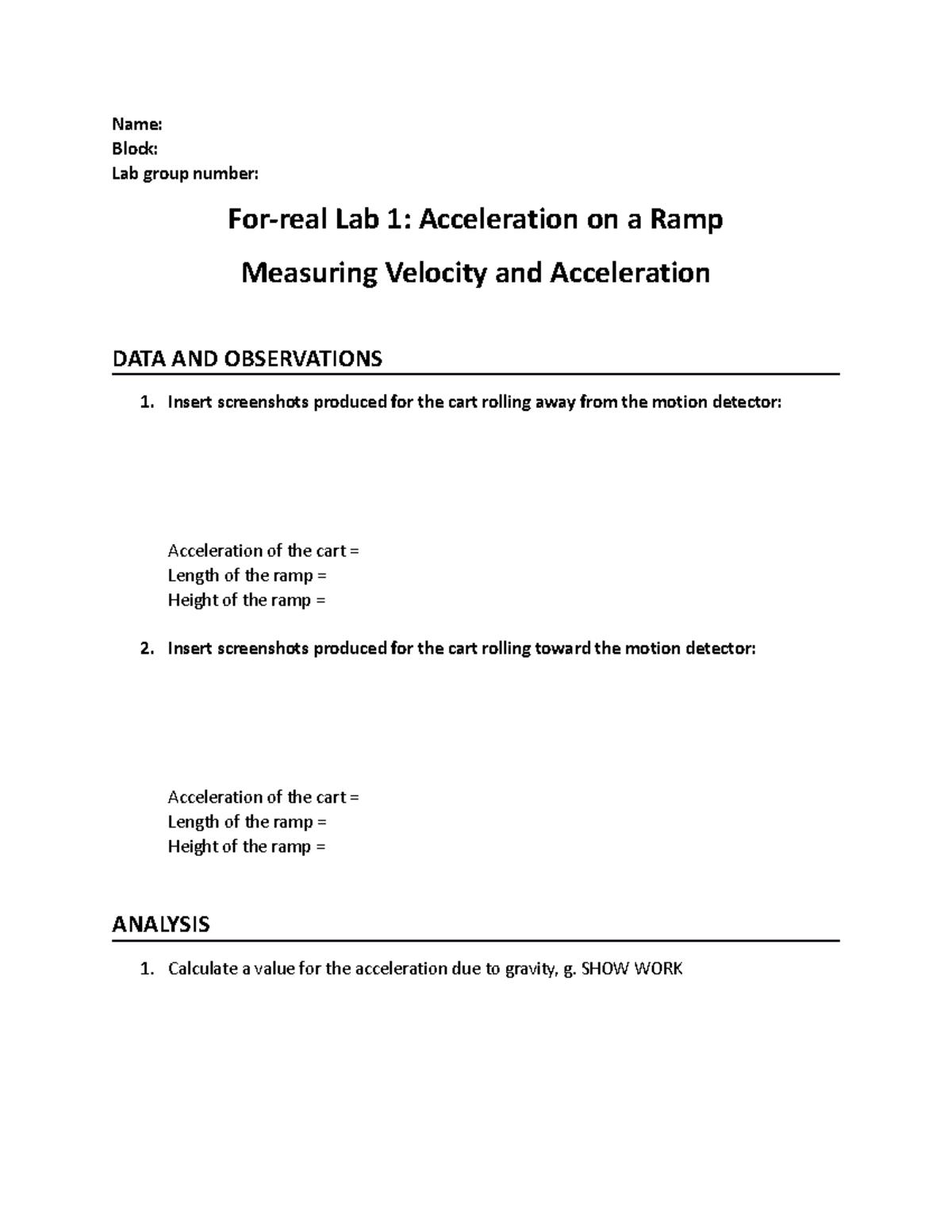 Unit 1 1D Motion Lab Submission - Name: Block: Lab group number: For ...