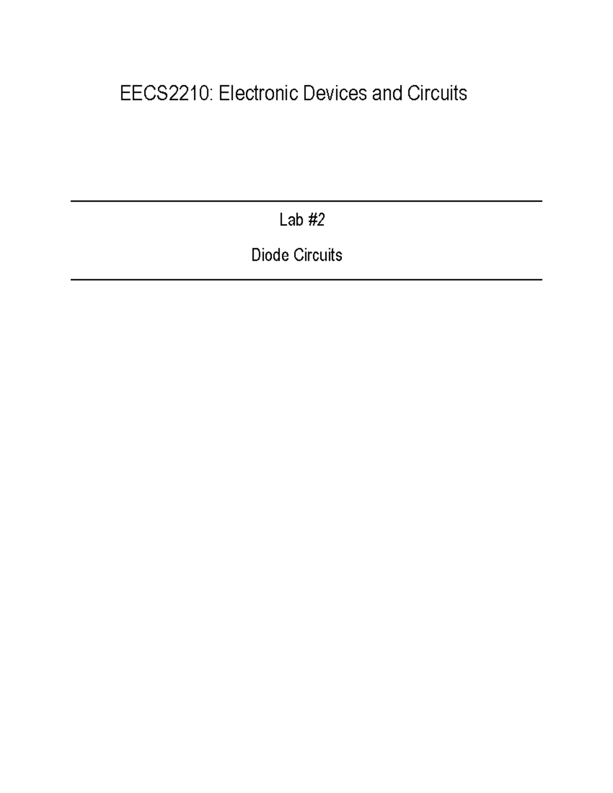 Lab2 Diodes - logs - EECS2210: Electronic Devices and Circuits Lab # 2 Diode Circuits ...