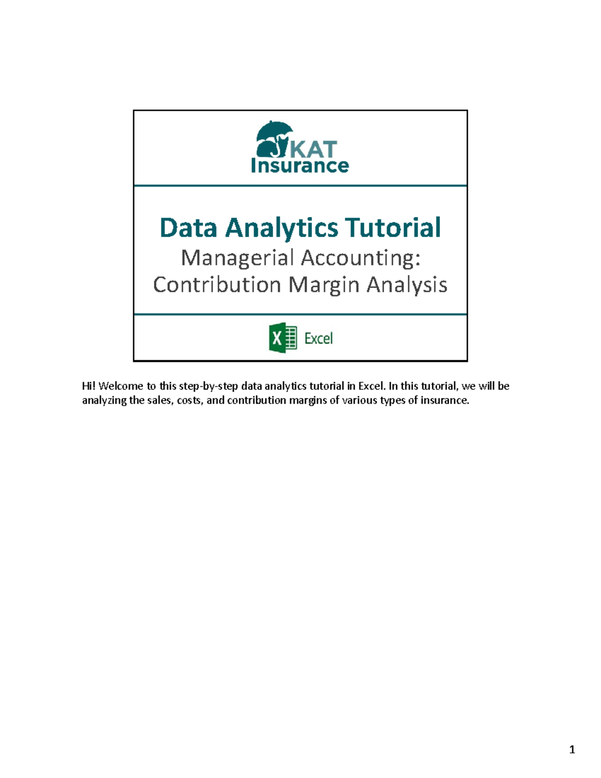 ACCT 3000 - Kat Insurance Tutorial - Data Analytics Tutorial Managerial ...