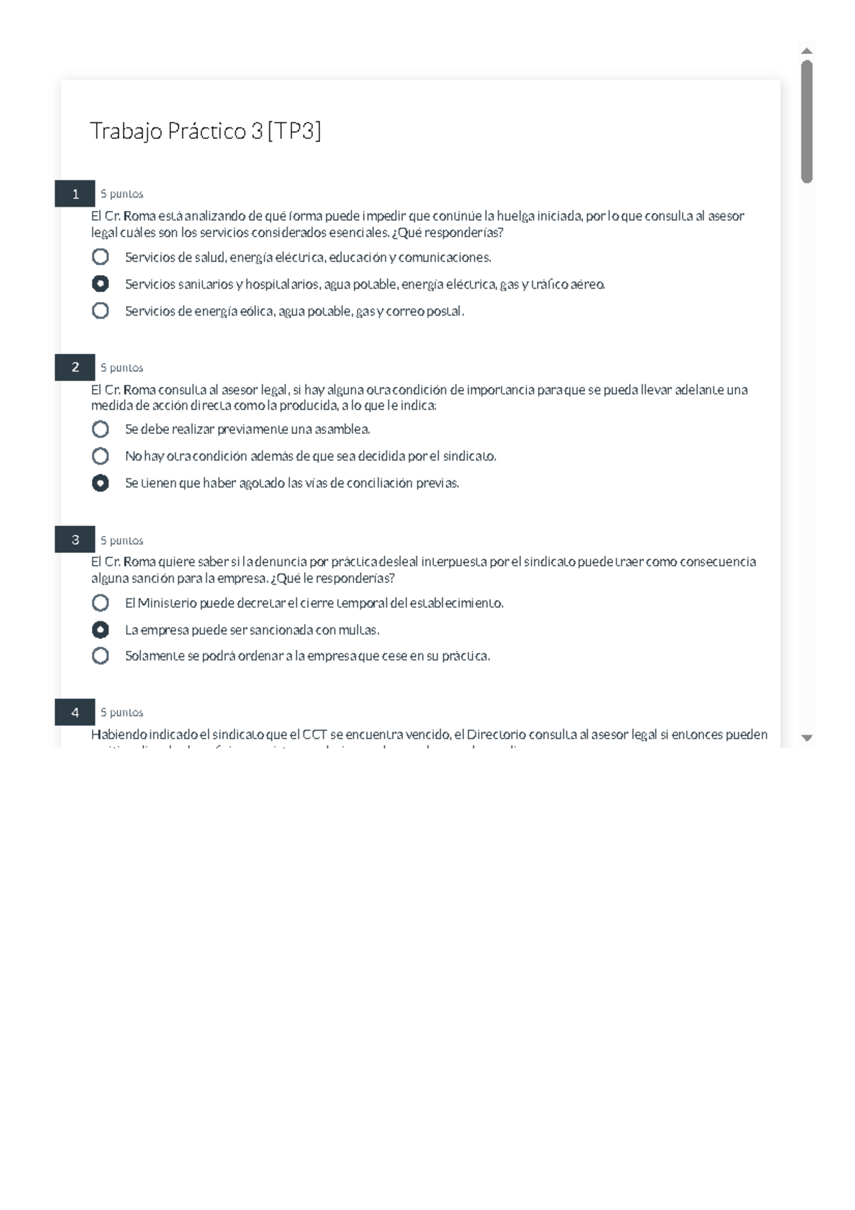 Trabajo Práctico 3 [TP3] princ de derec laboral 95 - 5 puntos El Cr. Roma está analizando de qué ...