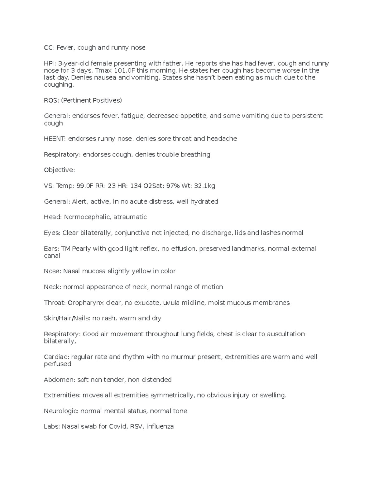 HPIs Typhon - CC: Fever, cough and runny nose HPI: 3-year-old female ...