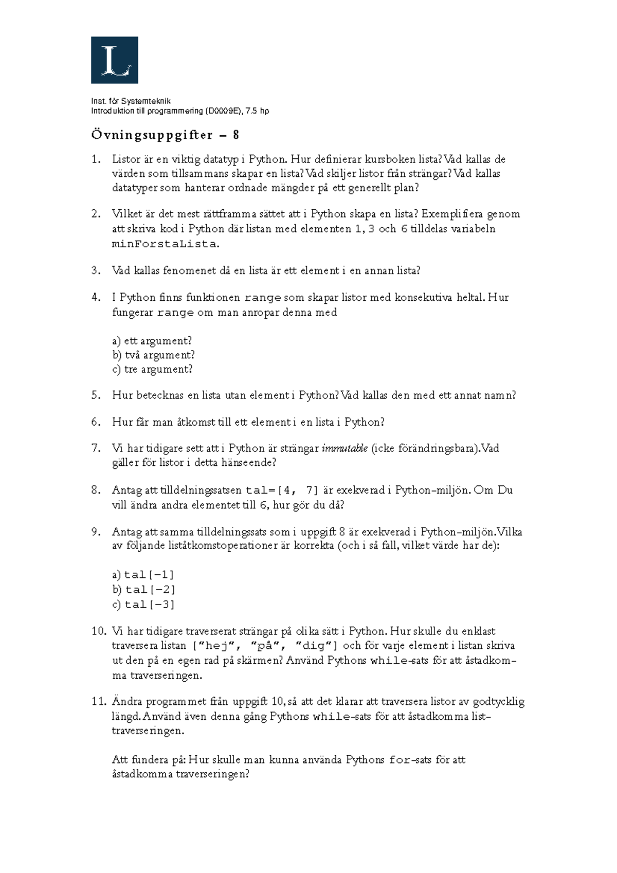Övningsuppgifter 8 - Inst. för Systemteknik Introduktion till ...