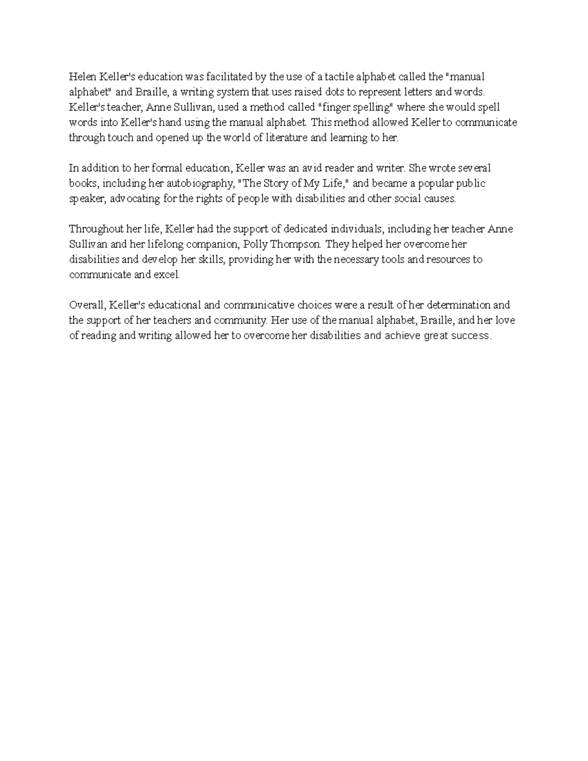 Hellen Keller - Helen Keller's education was facilitated by the use of ...