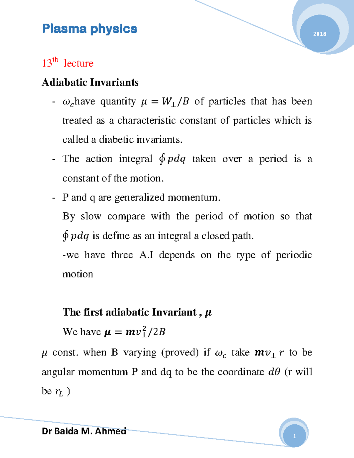 Adiabatic Invariiance - Plasma physics Dr Baida M. Ahmed 2018 1 13 th ...