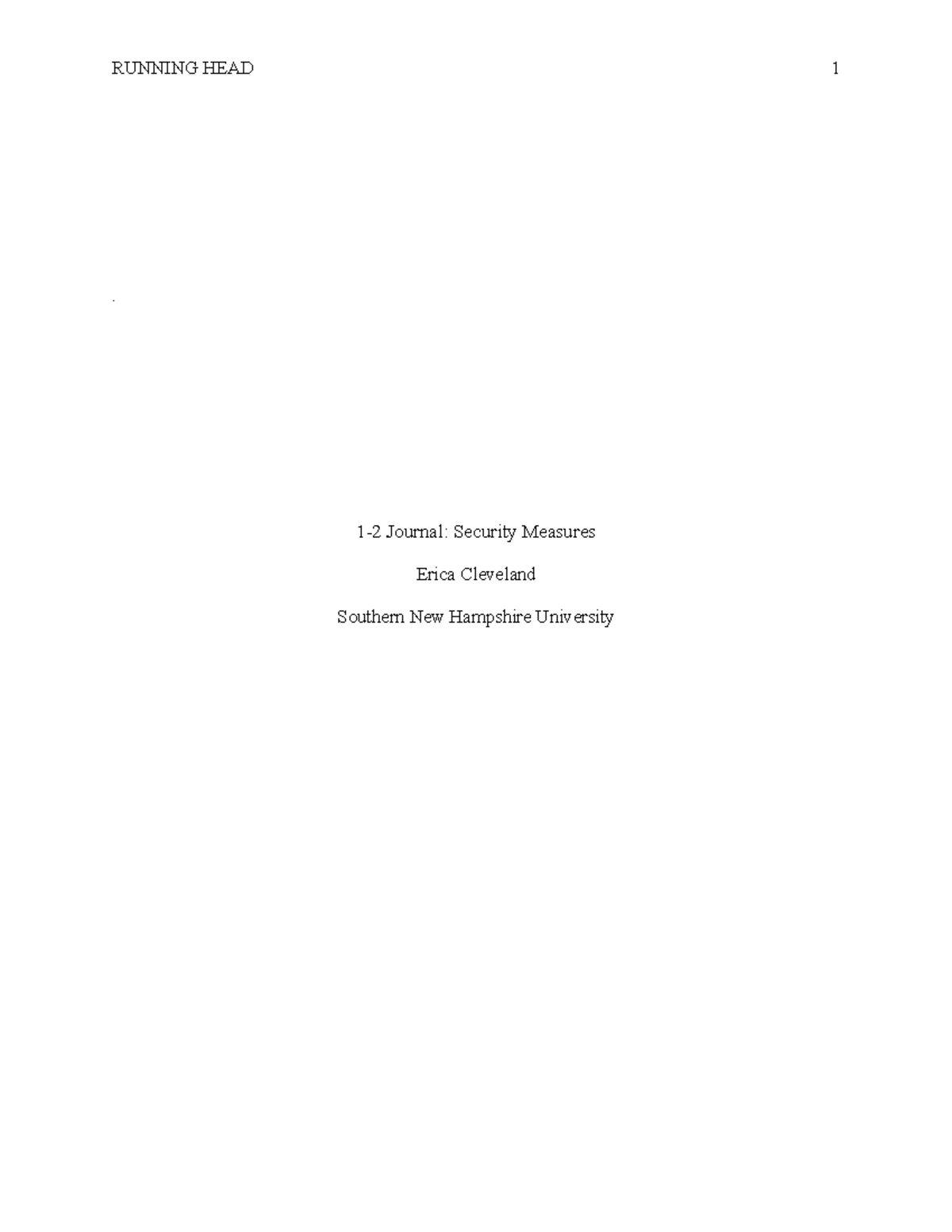 HIM 220 Module One Journal Security Measures - RUNNING HEAD 1 . 1-2 ...