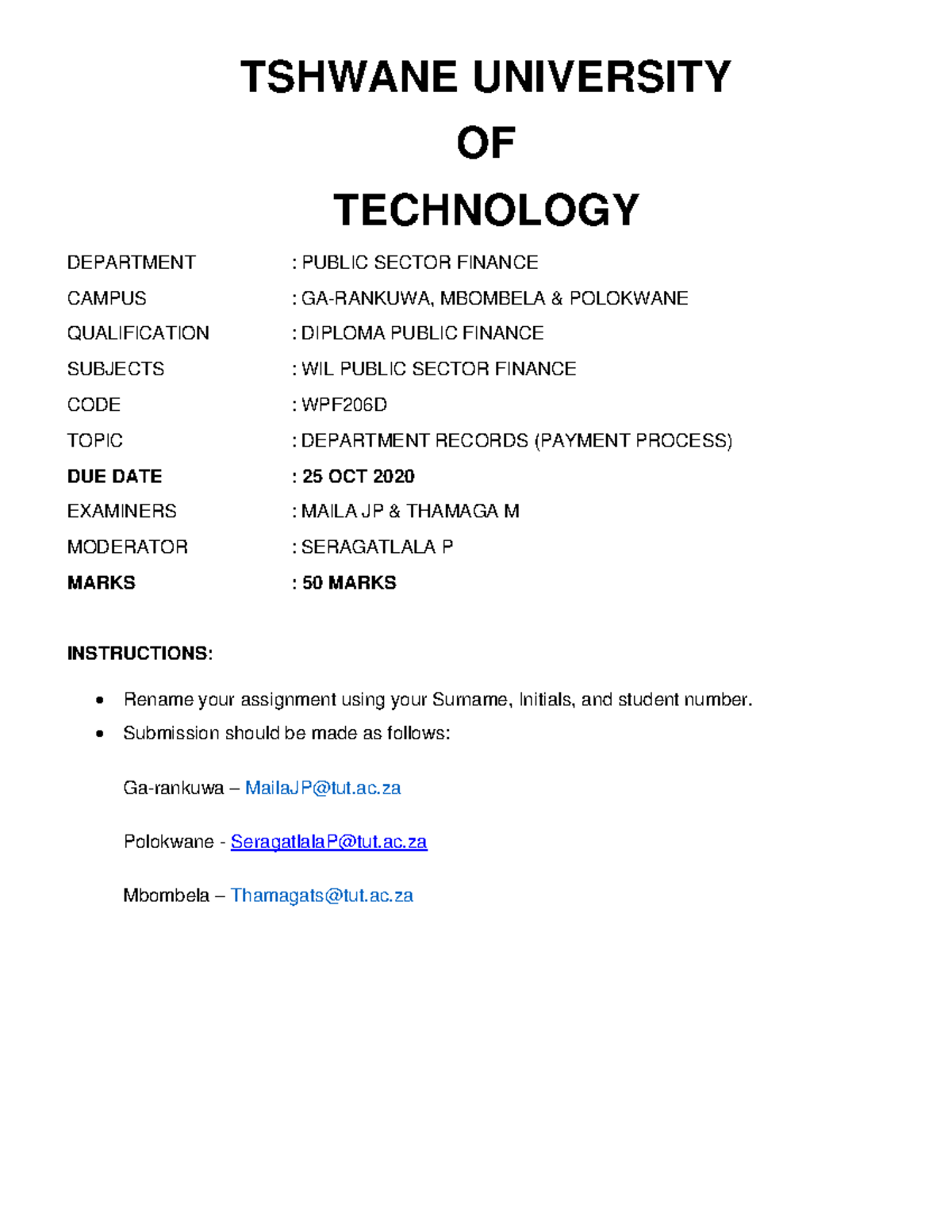 Assignment 3 - TSHWANE UNIVERSITY OF TECHNOLOGY DEPARTMENT : PUBLIC ...