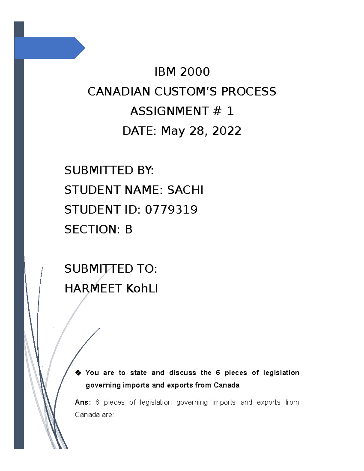 IBM 2000 assignment one - IBM 2000 CANADIAN CUSTOM’S PROCESS ASSIGNMENT ...