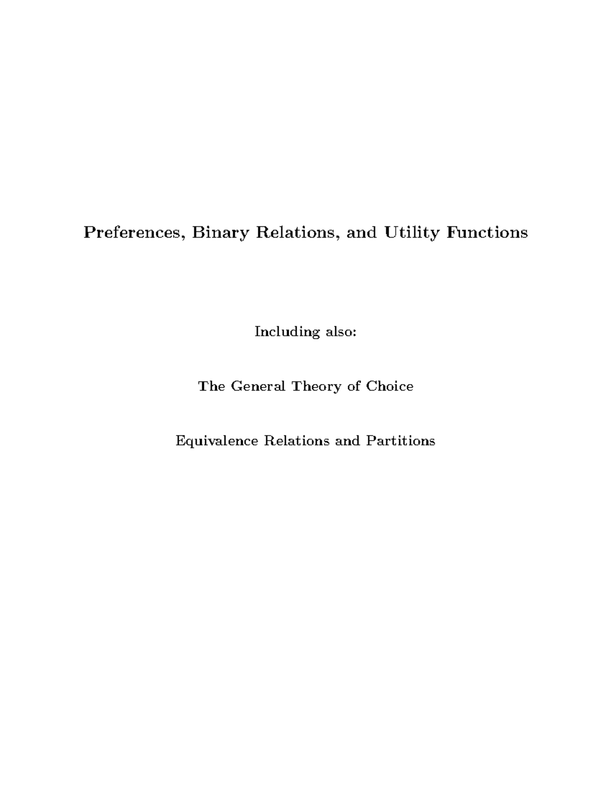 Binary Relations - Reader - Preferences, Binary Relations, and Utility Functions Including also ...