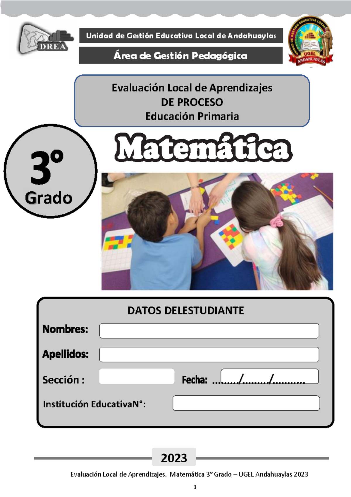 Prueba Matematica 3° Grado - EvaluaciÛn Local de Aprendizajes. Matem·tica 3∞ Grado – UGEL - Studocu