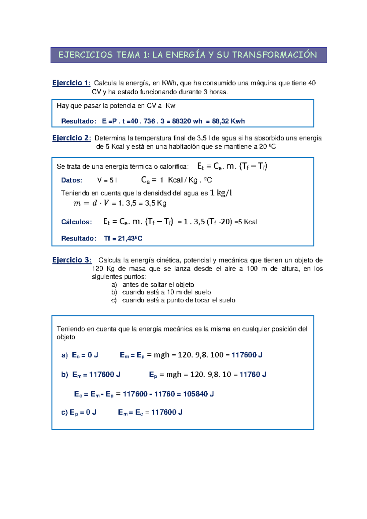 Ejercicios tema1B - Hoja respuestas tema 1B - EJERCICIOS TEMA 1: LA ENERGÍA Y SU TRANSFORMACIÓN ...