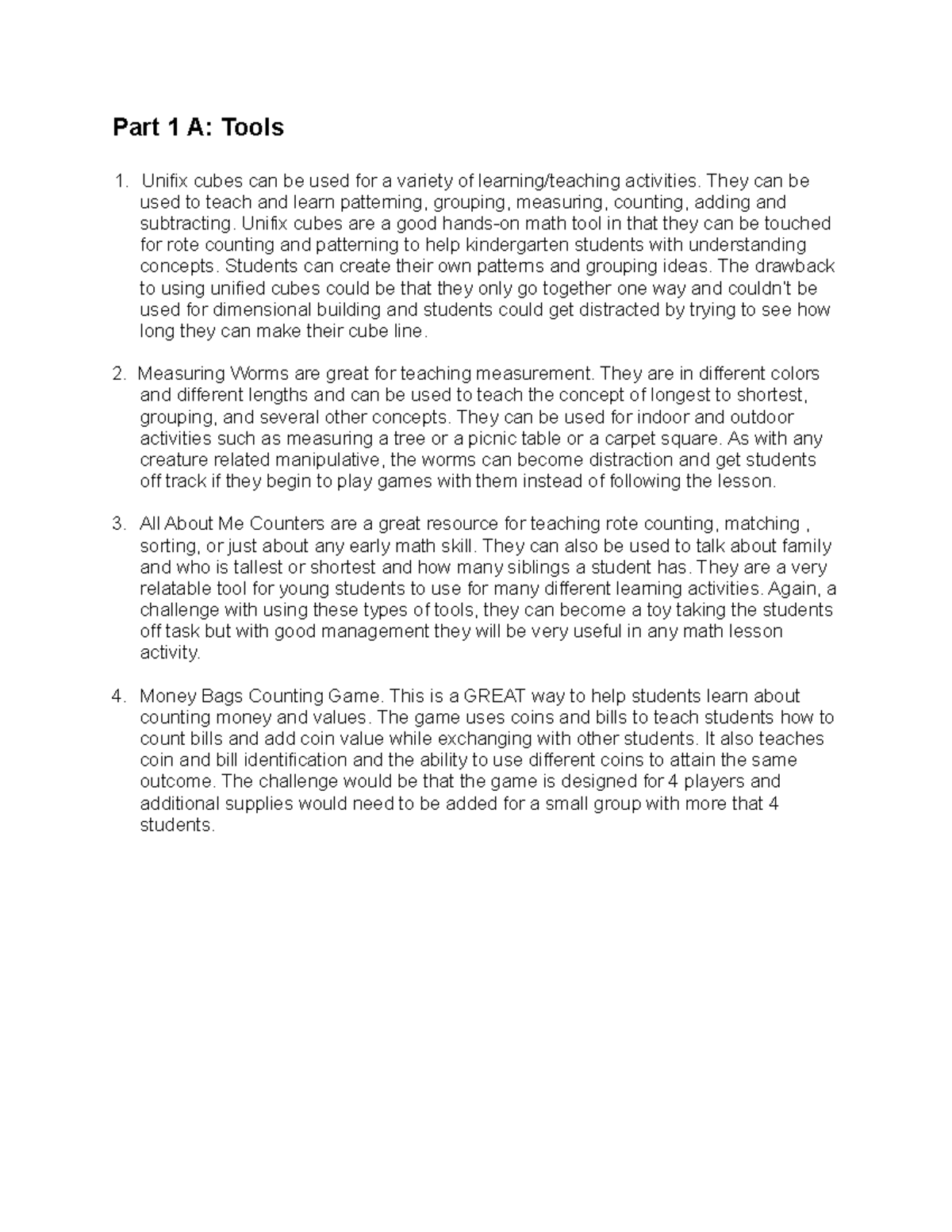 Math Methods C109 Task 1 - Part 1 A: Tools Unifix cubes can be used for a variety of - Studocu