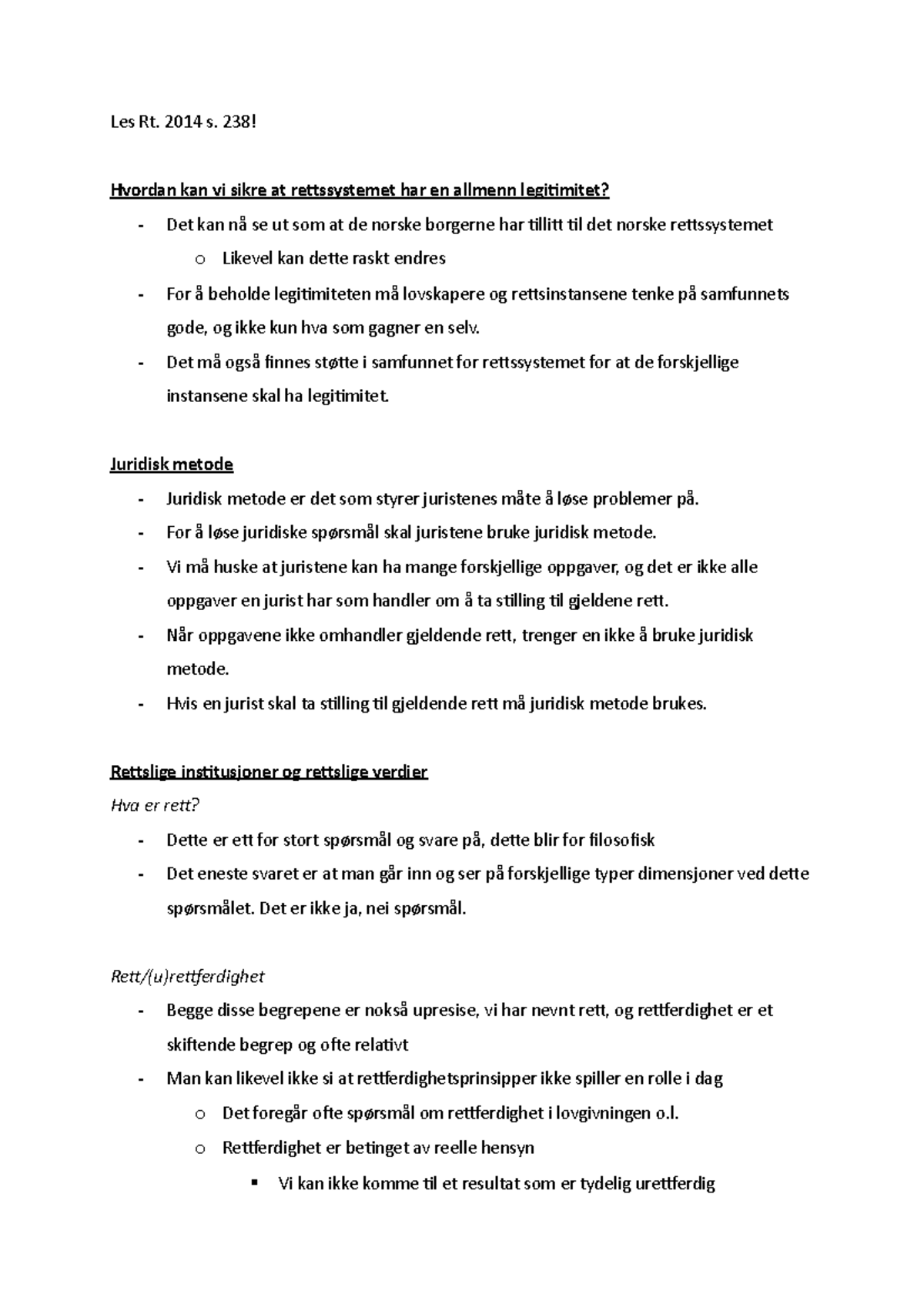 Ex fac - Notater fra forelesning - Les Rt. 2014 s. 238! Hvordan kan vi sikre at rettssystemet ...