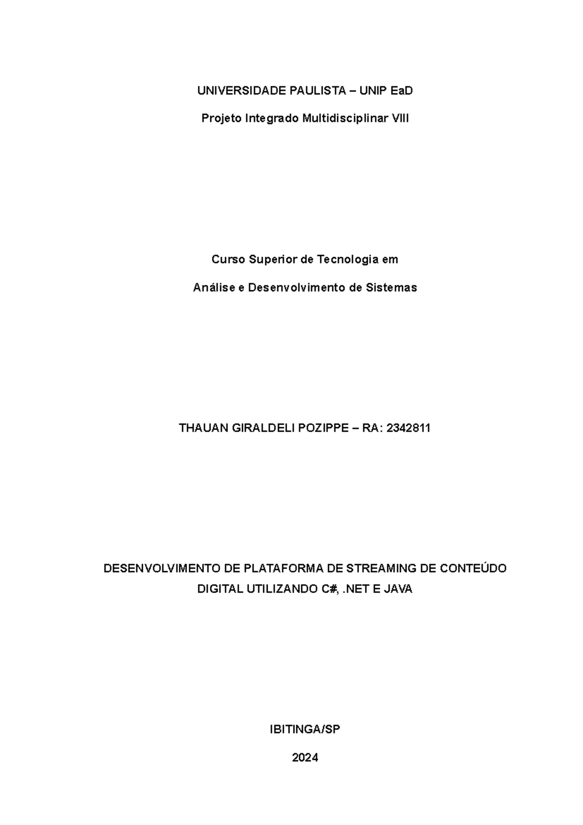 PIM VIII - ADS - API com C# e APP em Java - UNIVERSIDADE PAULISTA ...