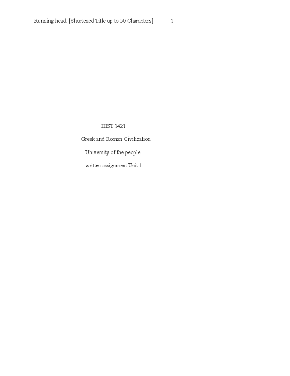 Hist 1421 unit 1 - Written assignment unit 1 University of the people - Running head: [Shortened ...