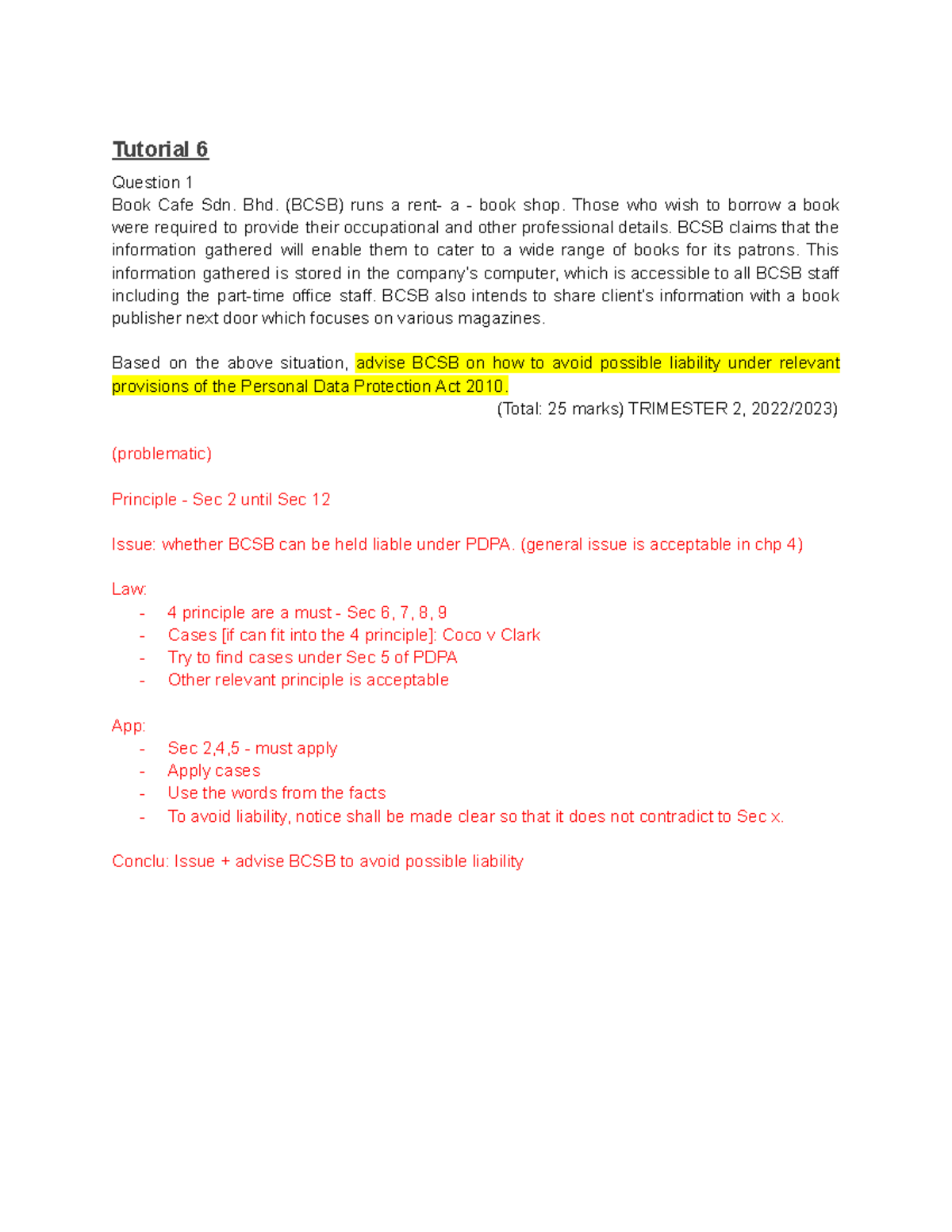 Tutorial 6 - PDPA problematic - Tutorial 6 Question 1 Book Cafe Sdn. Bhd. (BCSB) runs a rent- a ...
