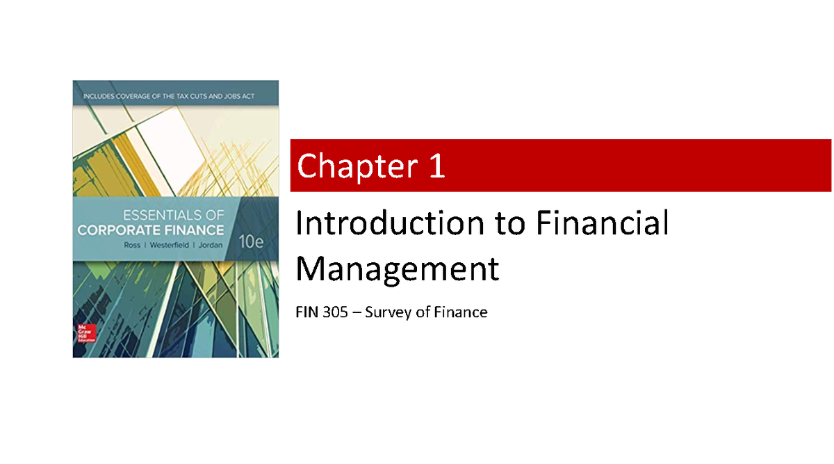 2022 FIN 305 Lecture Notes Chapter 1 - FIN 305 3 Survey of Finance ...