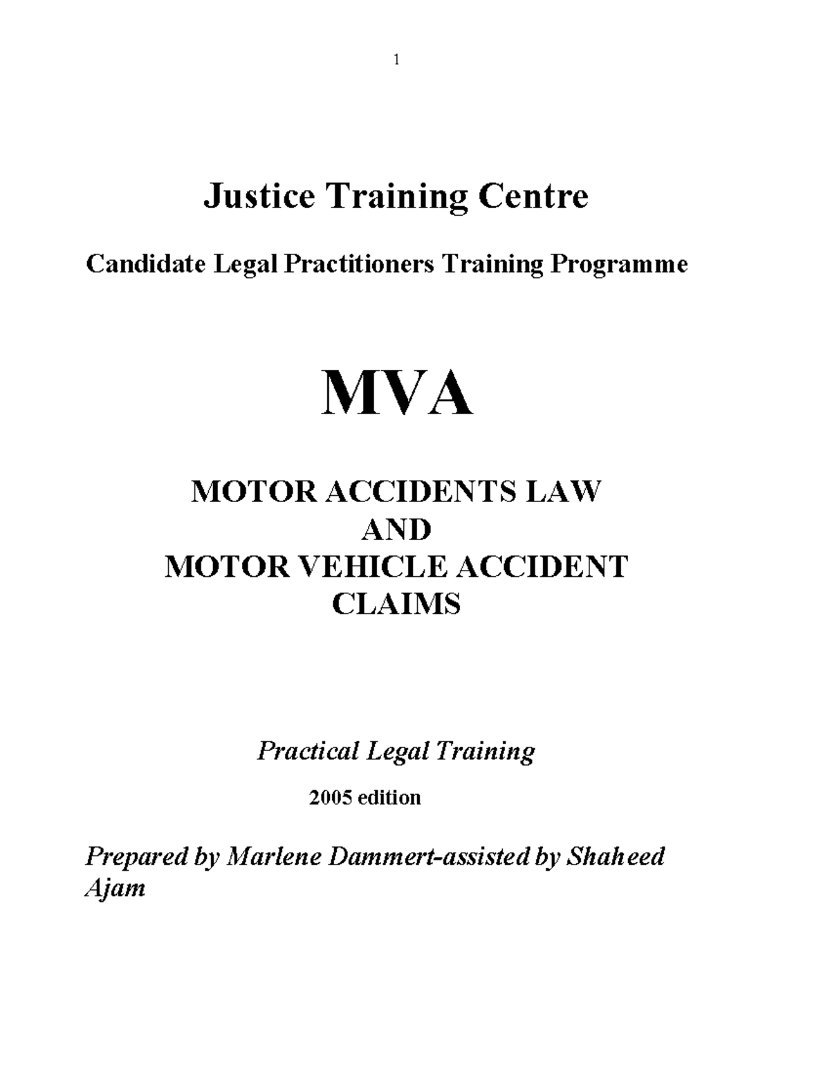 MVAnotes 2005 - notes - Justice Training Centre Candidate Legal ...