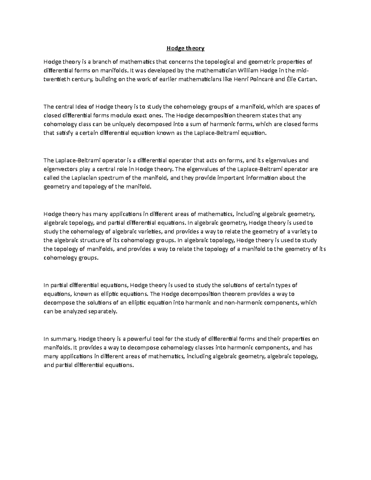 Hodge theory - Hodge theory Hodge theory is a branch of mathematics ...