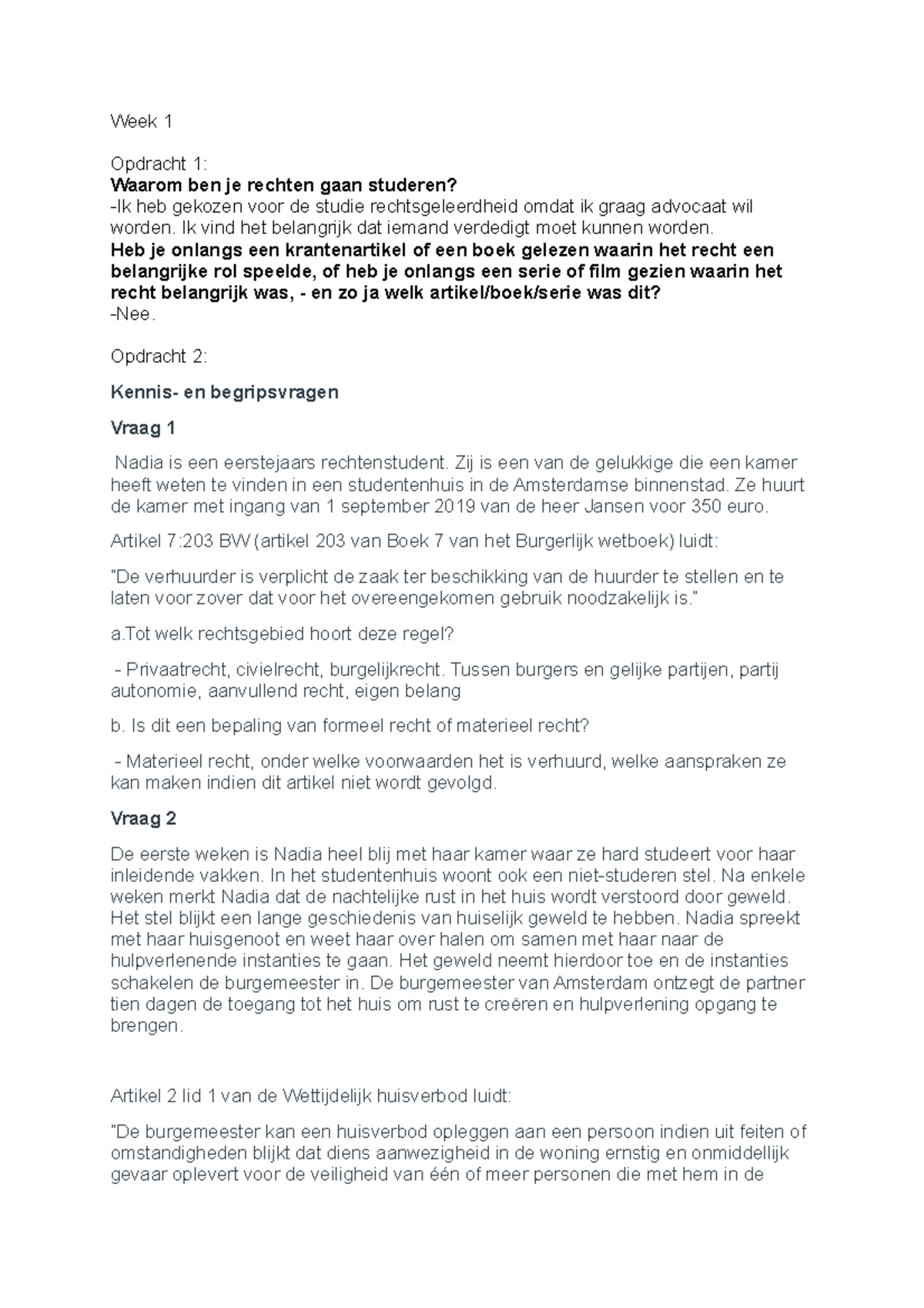 Rechten, inleiding tot het recht - Week 1 Opdracht 1: Waarom ben je ...