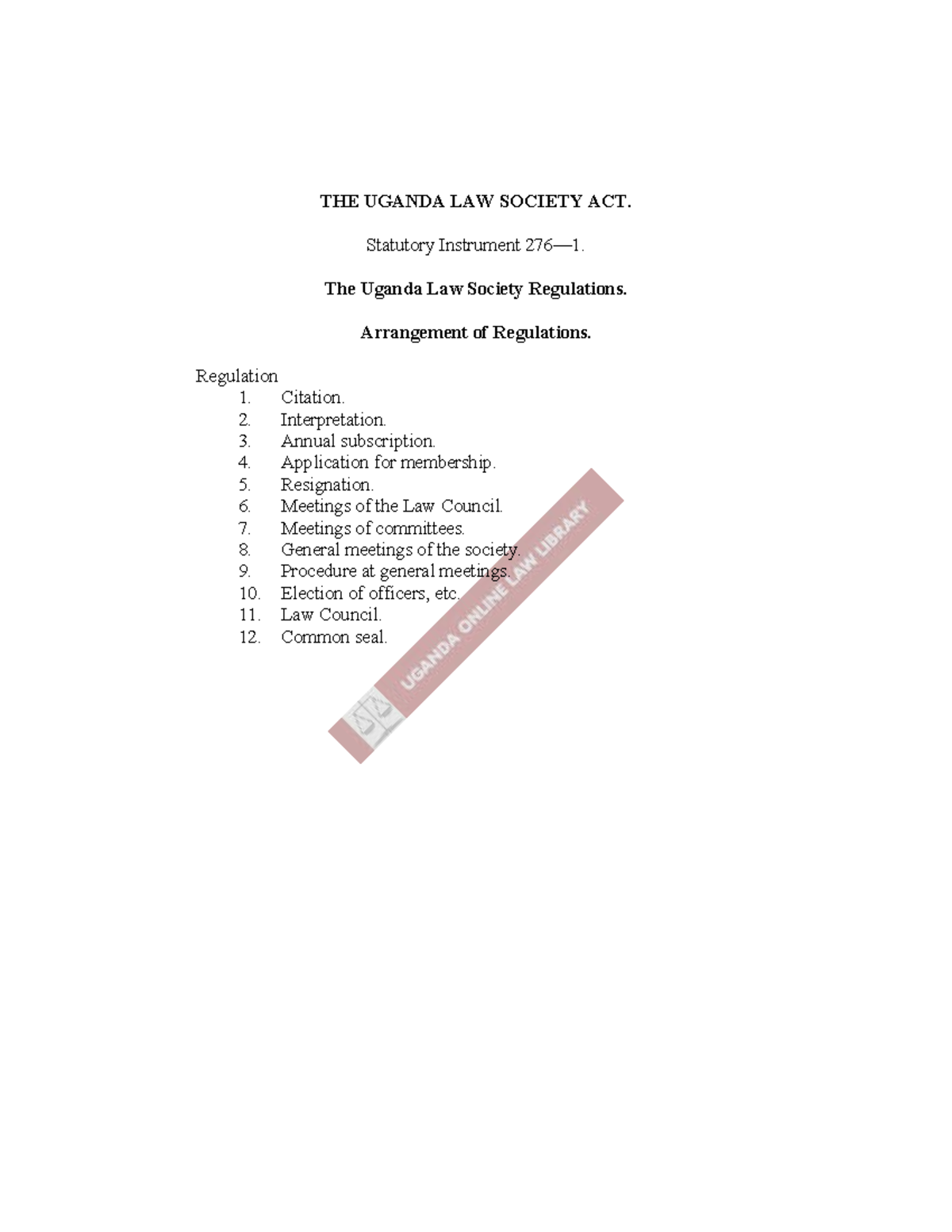 SI 276 1 - S1 276-1 - THE UGANDA LAW SOCIETY ACT. Statutory Instrument ...
