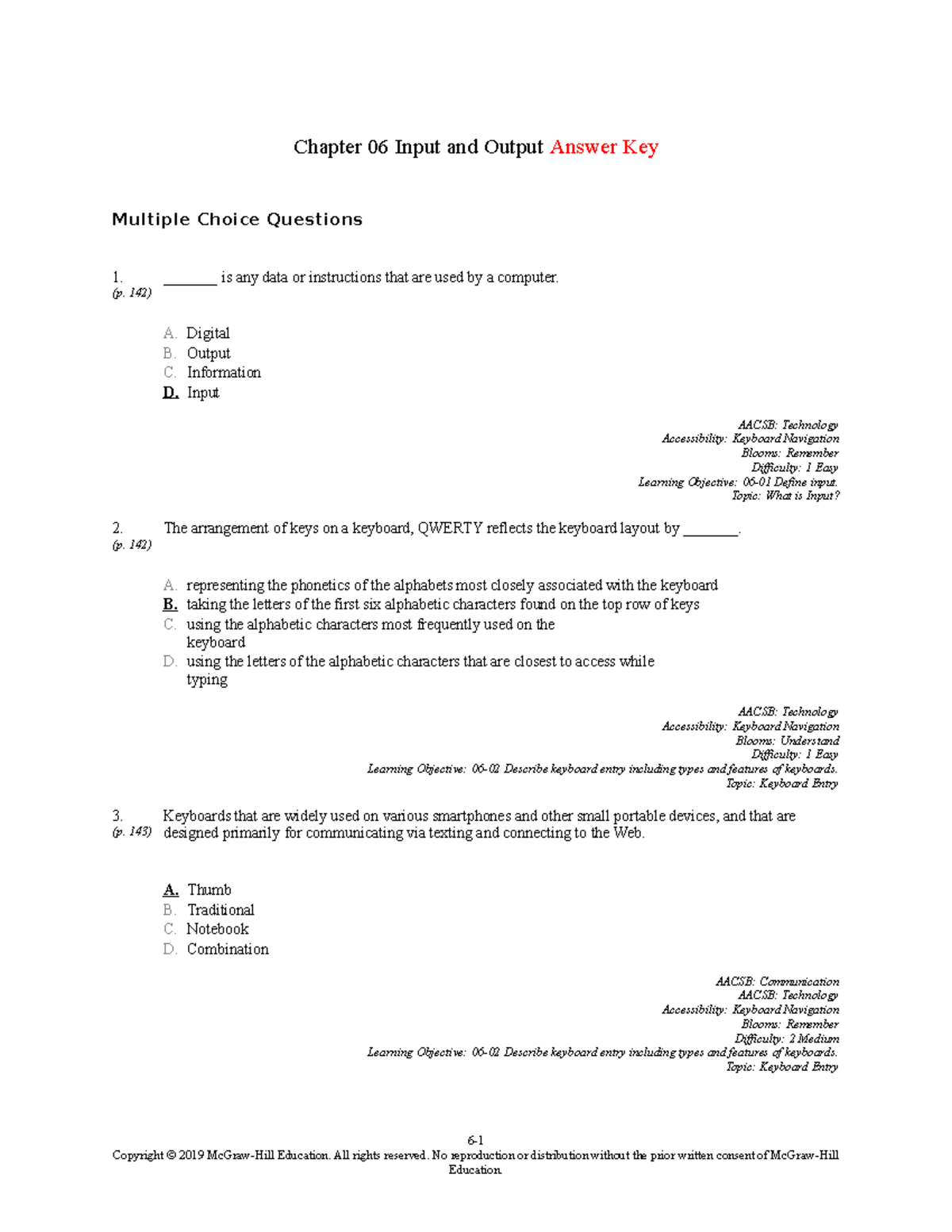 Chap 006 questions - Chapter 06 Input and Output Answer Key Multiple Choice Questions 1. (p. 142 ...
