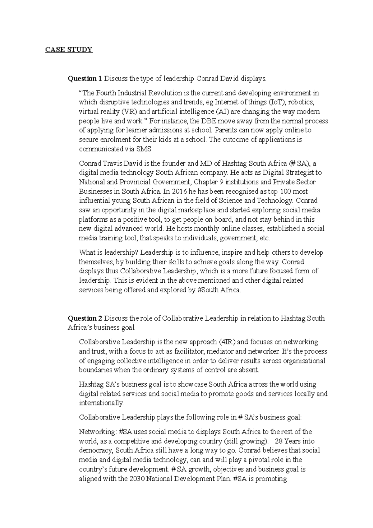 CASE Study - CASE STUDY Question 1 Discuss the type of leadership ...