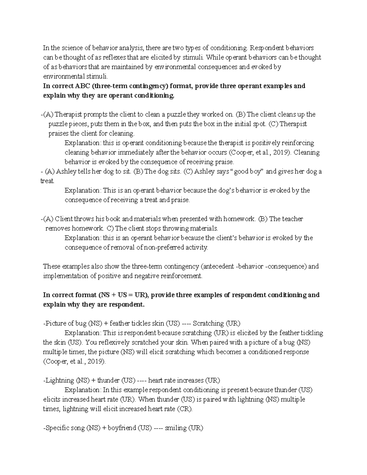 7708 Discussion 3 - In the science of behavior analysis, there are two types of conditioning ...