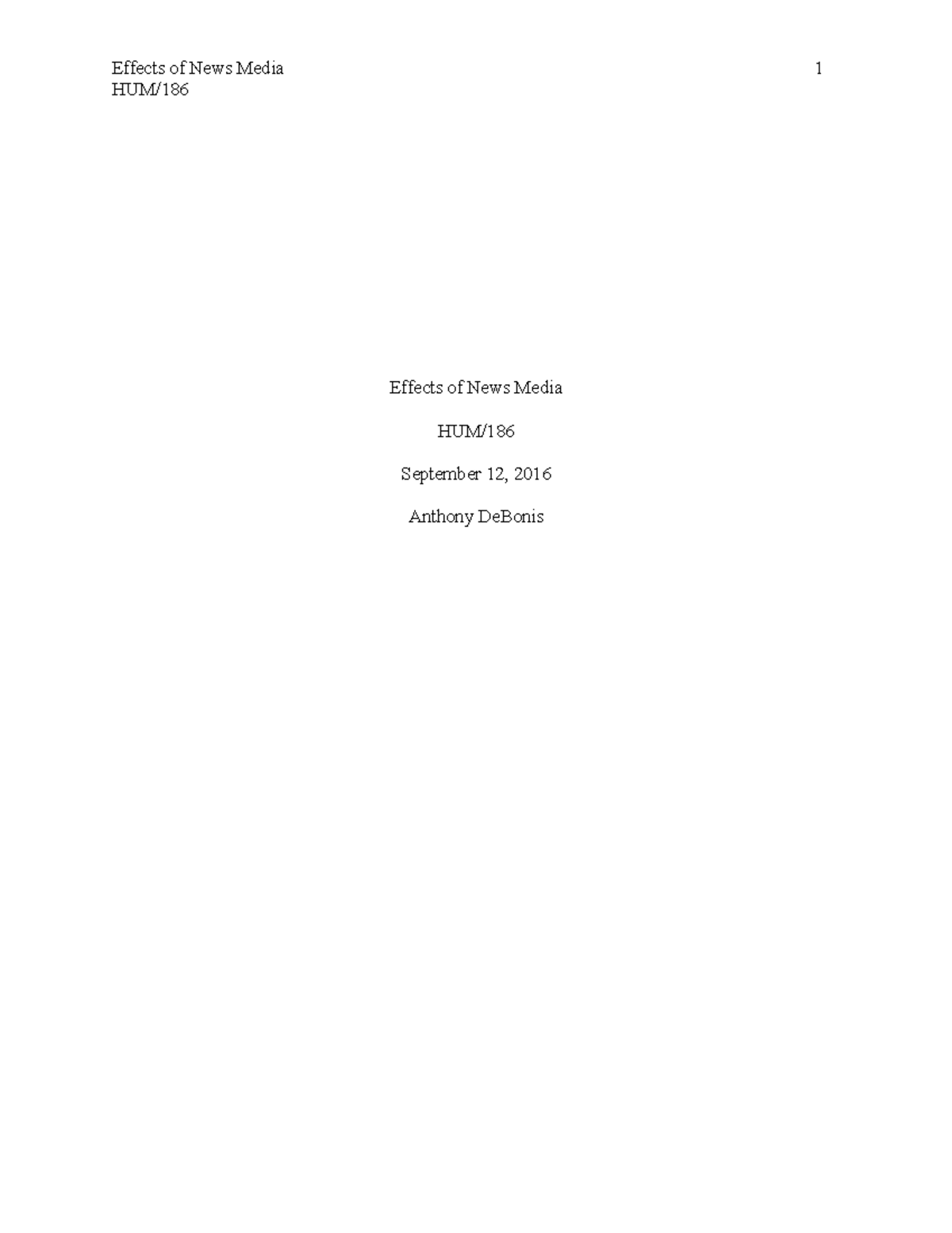 Effects of News Media W4 - HUM/ Effects of News Media HUM/ September 12 ...