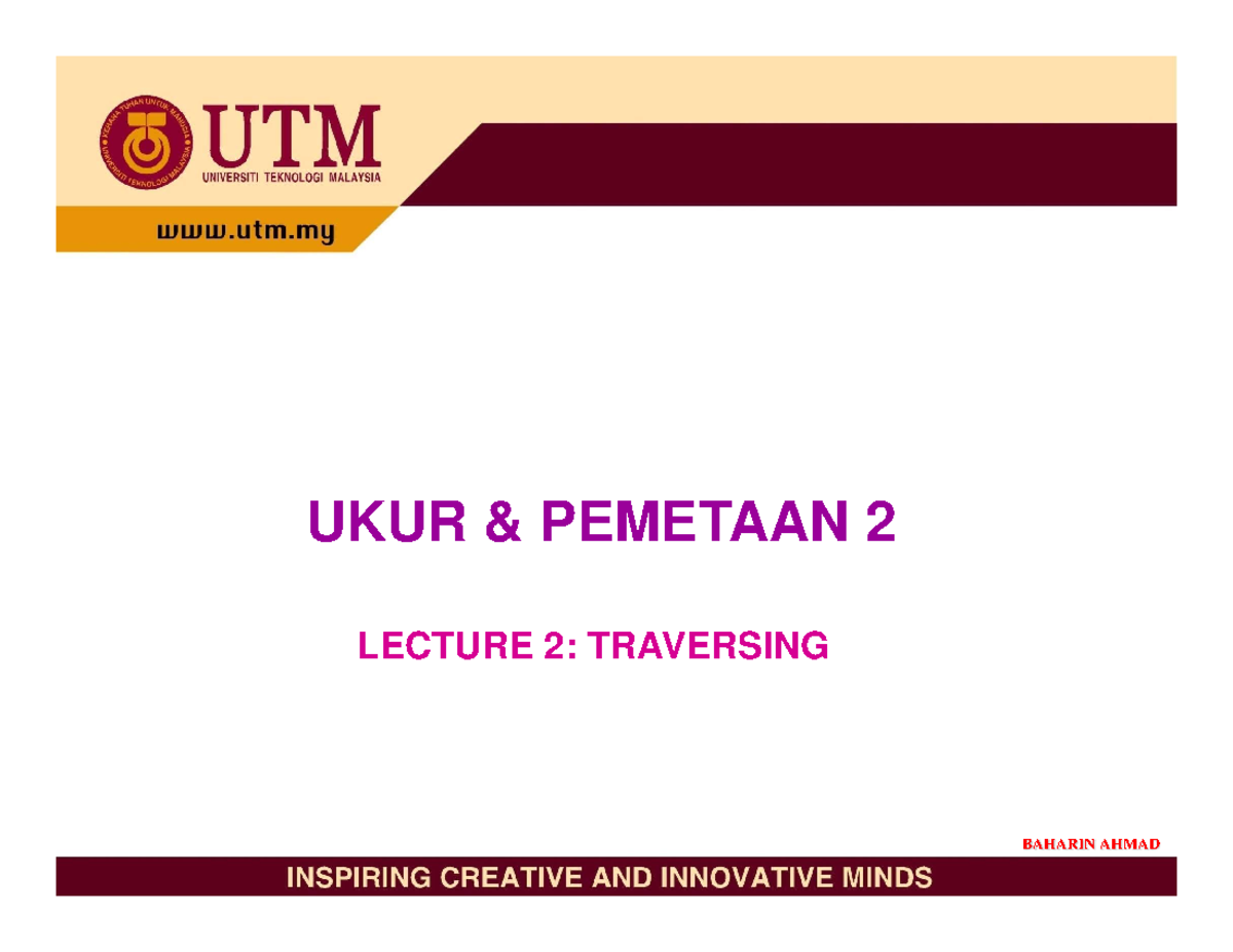 Lecture 2 - Traversing - UKUR & PEMETAAN 2 LECTURE 2: TRAVERSING ...